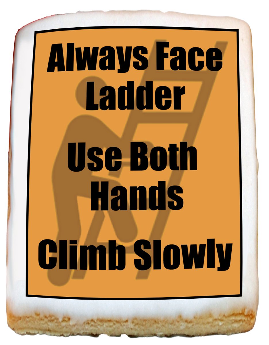 Ladder Safety - Face Ladder Use Both Hands Climb Slowly (orange ...