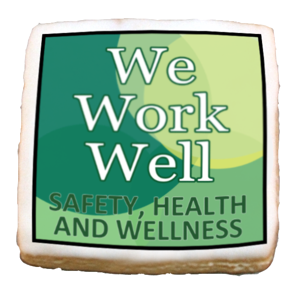 Wellness - We Work Well - boxed message – Celebrate Safety, Inc.