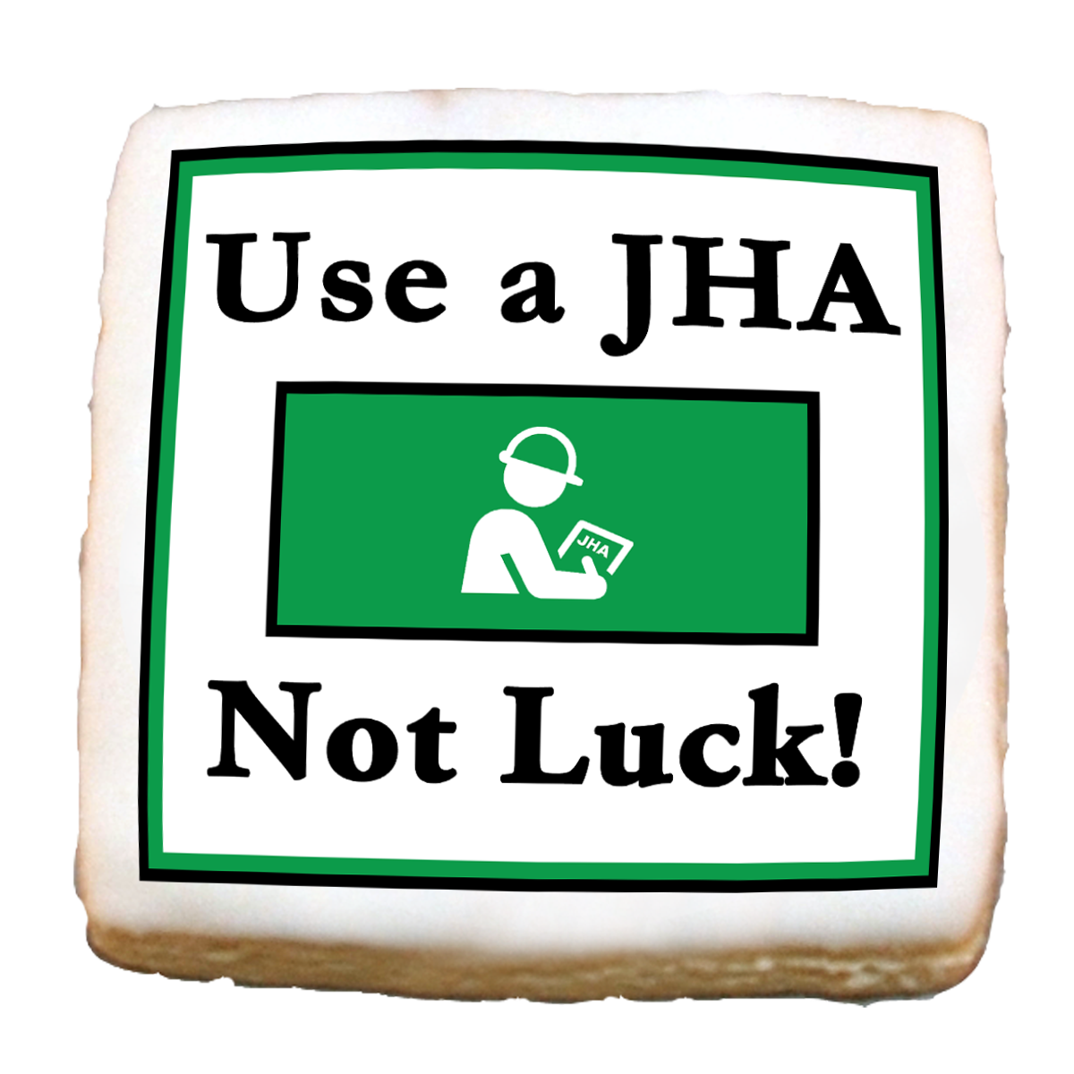 JHA...Not Luck! – Celebrate Safety, Inc.