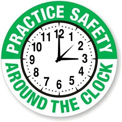 Take Time - Practice Safety Around the Clock – Celebrate Safety, Inc.
